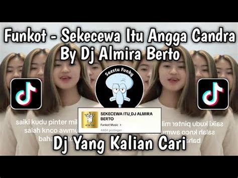 FUNKOT DIMANA LETAK HATIMU YANG DULU DJ SEKECEWA ITU ANGGA CANDRA BY