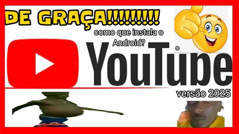 Tutorial De Como Instalar O Youtube Necess Rio Ter O Youtube Youtube