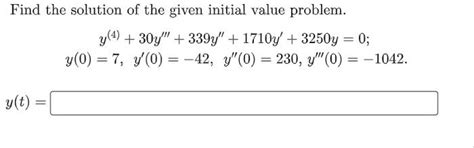 Solved Find The Solution Of The Given Initial Value Prob