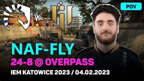 CSGO POV Liquid NAF 24 8 Vs IHC OVERPASS IEM Katowice 2023 Feb