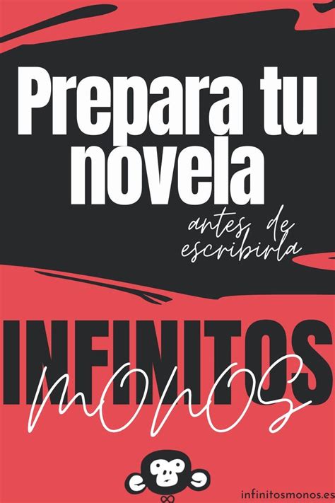 Si quieres escribir una novela necesitas prepararla con antelación