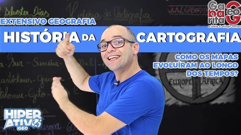 Geografia Pro Enem Como Surgiram Os Primeiros Mapas Cartografia