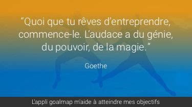 Quoi que tu rêves dentreprendre commence le Laudace a du génie du