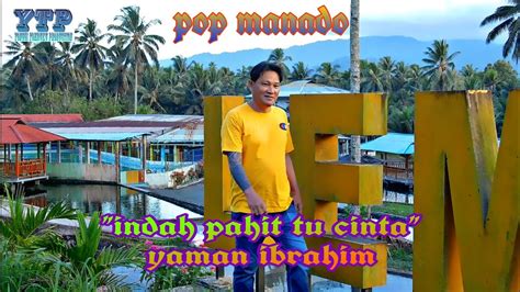 Lagu Manado Terbaru Indah Pahit Tu Cinta Official Music Video