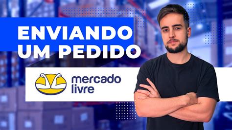 COMO FUNCIONA UMA VENDA NO MERCADO LIVRE PASSO A PASSO YouTube