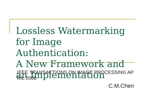 ppt lossless watermarking for image authentication a new framework and an implementation