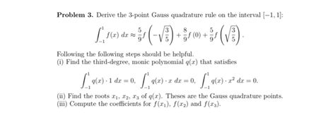 solved problem 3 derive the 3 point gauss quadrature rule