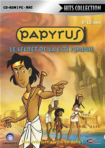 Papyrus Le secret de la cité perdue Jeu vidéo Achat prix fnac