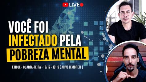 COMO LIBERTAR SUA MENTE DA POBREZA MENTAL YouTube
