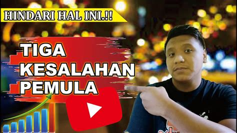 Kesalahan Youtuber Pemula Yang Menyebabkan Channel Sepi Penonton YouTube
