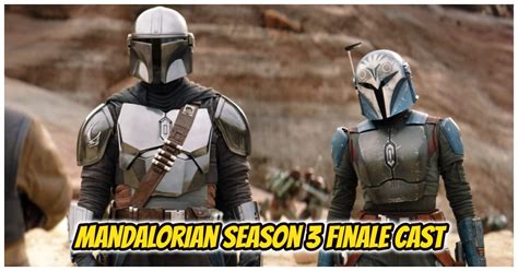 Mandalorian Season Finale Cast And Recap Chapter The Return