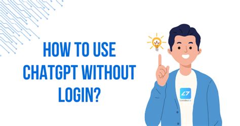 How To Use Chatgpt Without Login All You Need To Know
