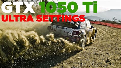 Dirt Rally I Ghz Gtx Ti Gb Ultra Settings Test