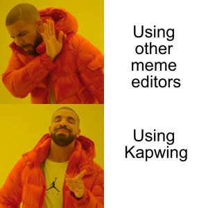 Meme Templates Free And Customizable Kapwing