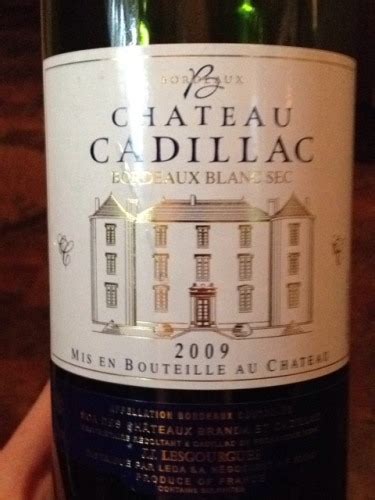 2009 Château Cadillac Bordeaux Blanc Sec Vivino US