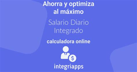 Qu Es Y Cmo Se Calcula El Salario Diario Integrado Sdi