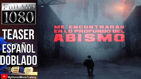 Me Encontrar S En Lo Profundo Del Abismo Teaser Hd Mat As