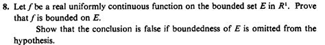 solved 8 let f be a real uniformly continuous function on
