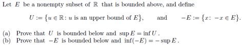 solved let e be a nonempty subset of r that is bounded
