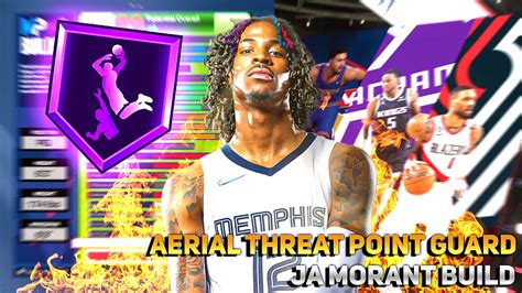 NEW BEST JA MORANT BUILD NBA 2K24 NEXT GEN AERIAL THREAT POINT