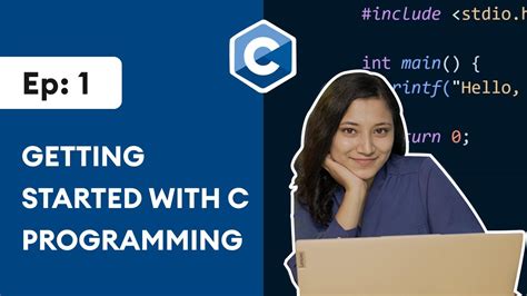 1 getting started with c programming c programming for beginners youtube