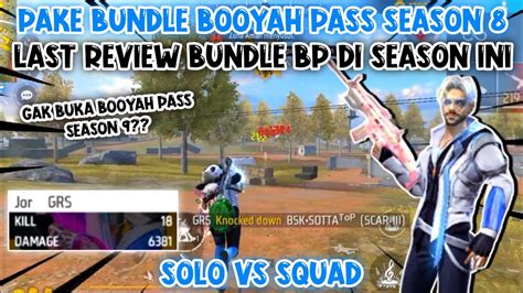 BAR BAR NO REM PAKE BUNDLE BOOYAH PASS SEASON 8 SOLO VS SQUAD RATA 18