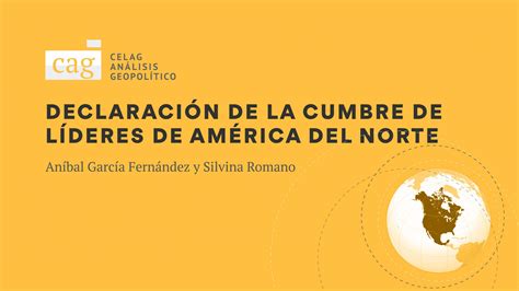 Declaración de la Cumbre de Líderes de América del Norte CELAG
