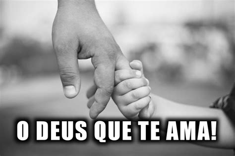 O Deus que te ama IGREJA CASA DE ORAÇÃO CEHAB