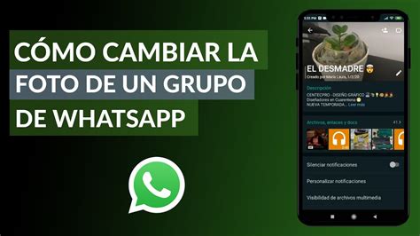Cómo Cambiar la Imagen o Foto de Perfil de un Grupo de WhatsApp YouTube