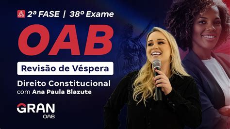 2ª Fase do 38º Exame da OAB Revisão de Véspera Direito