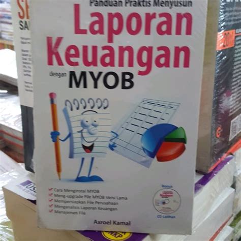 Jual Panduan Praktis Menyusun LAPORAN KEUANGAN DENGAN MYOB Bonus Cd