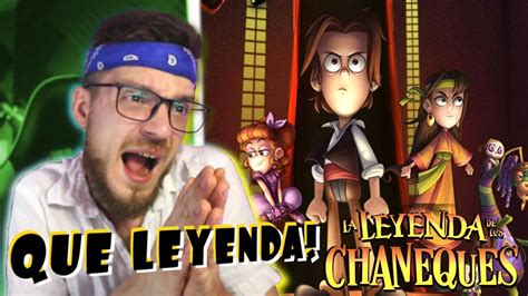 Mi REACCION a LA LEYENDA DE LOS CHANEQUES Trailer Oficial Español