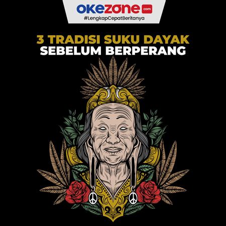 3 Tradisi Suku Dayak Sebelum Berperang 0 Foto Okezone Infografis