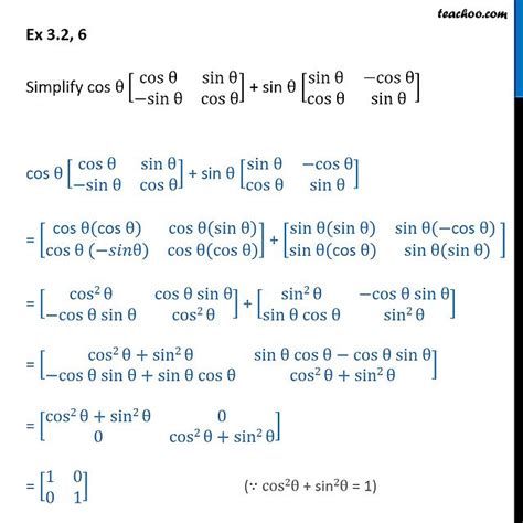 ex 3 2 6 simplify cos [ cos sin sin cos] class 12 matrices