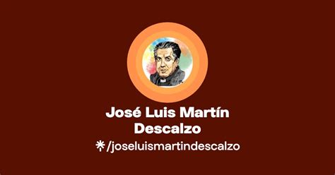José Luis Martín Descalzo Twitter Instagram Facebook Linktree