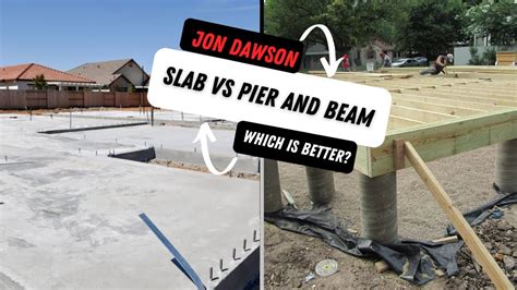 Pier And Beam Vs Slab Foundation YouTube