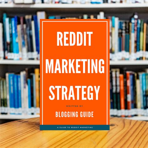 Reddit Marketing Strategy