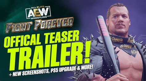 AEW Fight Forever Official Teaser Trailer New Screenshots More AEW