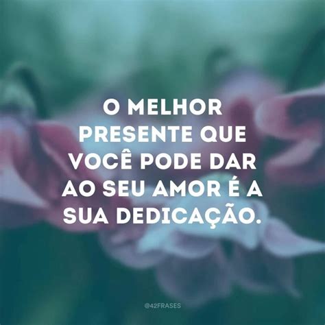 40 frases de dedicação para te ajudar a alcançar grandes resultados