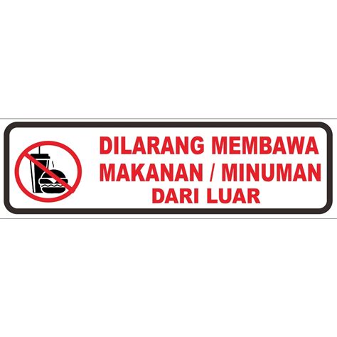 Jual Akrilik Stiker Vinyl Dilarang Membawa Makanan Minuman Dari