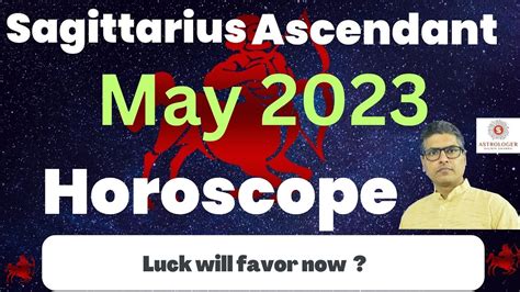 Sagittarius Ascendant Horoscope May 2023 Sagittarius May2023 Horoscope