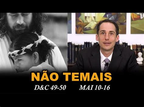 Vem e Segue Me John Hilton III Doutrina e Convênios 49 50 Mai 10