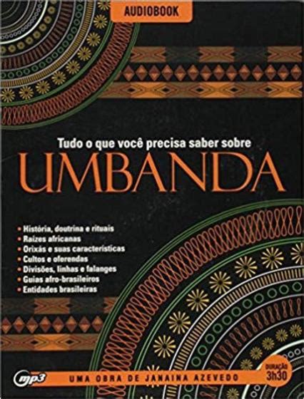 Udio Livro Tudo O Que Voc Precisa Saber Sobre Umbanda Livros De