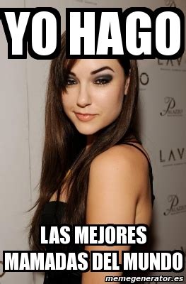 Meme Personalizado Yo Hago LAS MEJORES MAMADAS DEL MUNDO 3085535