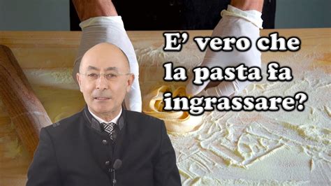 E Vero Che La Pasta Fa Ingrassare Youtube