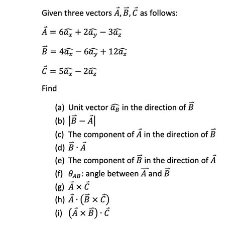 solved given three vectors a b c as follows