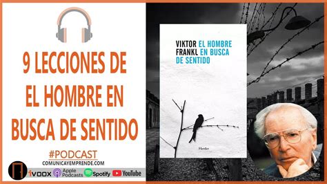 9 LECCIONES QUE NOS DEJÓ EL HOMBRE EN BUSCA DE SENTIDO LIBRO VIKTOR