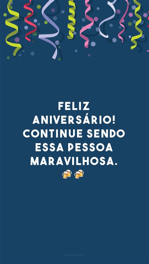 80 frases de feliz aniversário para parabenizar quem você mais ama