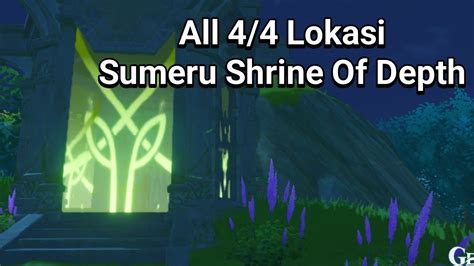 All Lokasi Shrine Of Depth Sumeru Genshin Impact Youtube