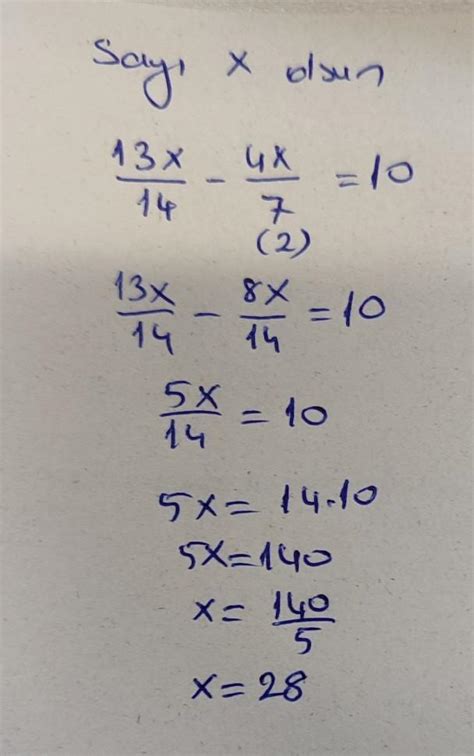 13 bölü 14 ü ile 4 bölü 7 sinin farkı 10 olan sayı kaçtır B 24 C 25